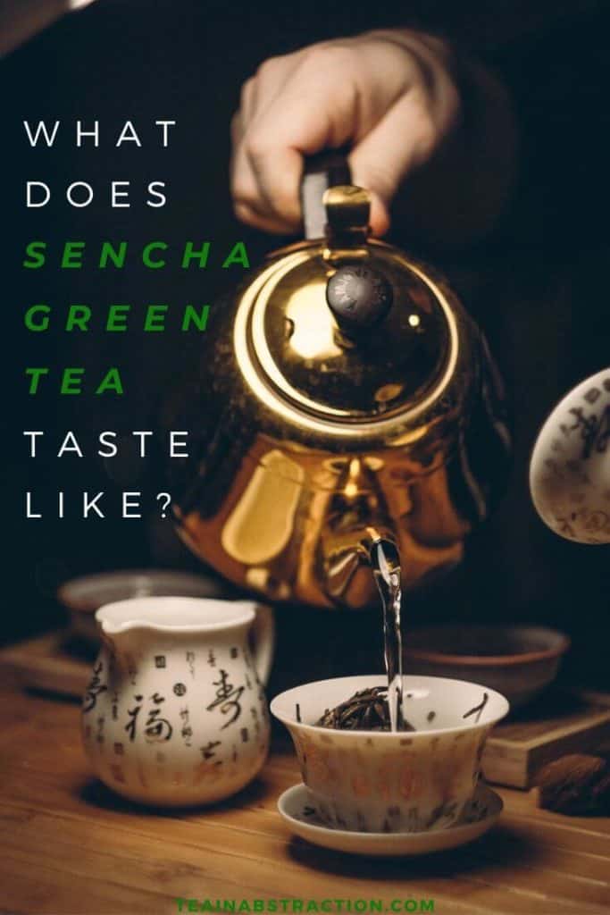 What Does Sencha Green Tea Taste Like Tea In Abstraction What Does Sencha Green Tea Taste Like Tea In Abstraction